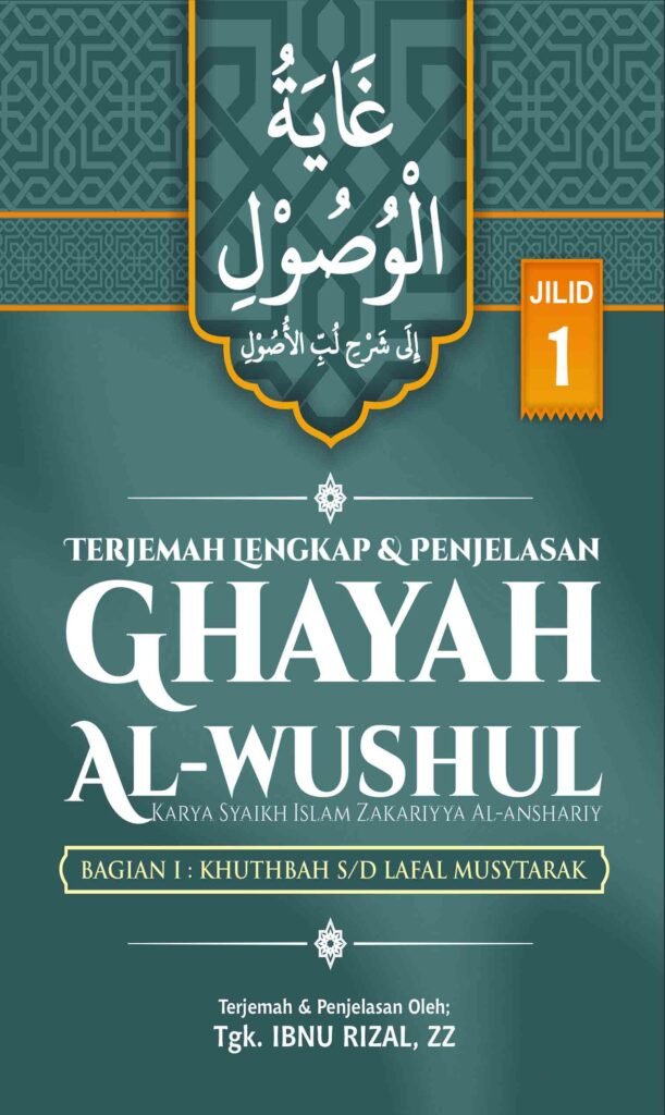 Terjemah Lengkap & Penjelasan Ghayah Al-Wushul – CV. Bravo Darussalam